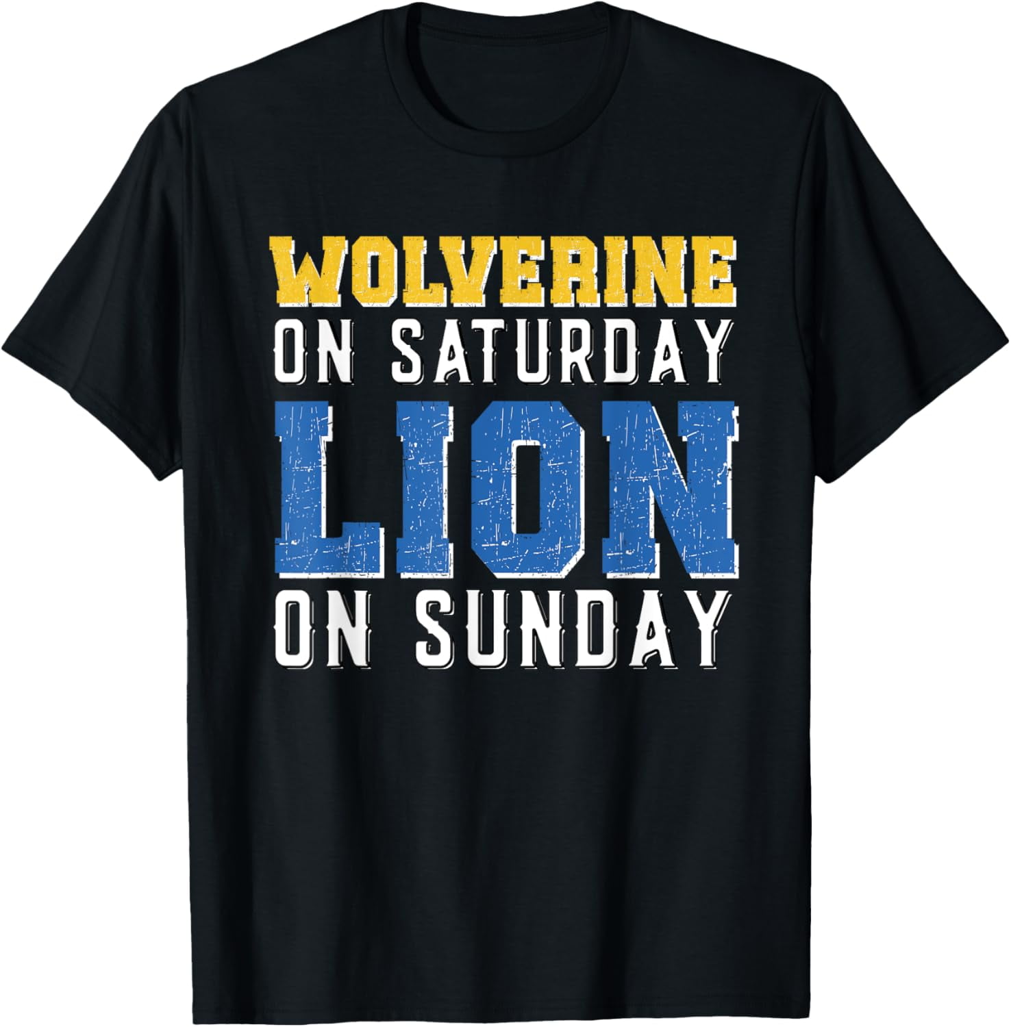 Wolverine On Saturday Lion On Sunday Funny Design T-Shirt - Walmart.com