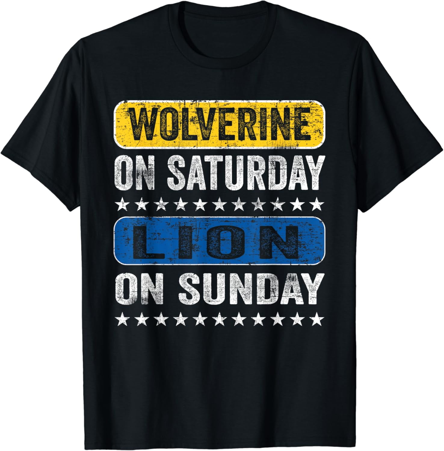 Wolverine On Saturday Lion On Sunday T-Shirt - Walmart.com