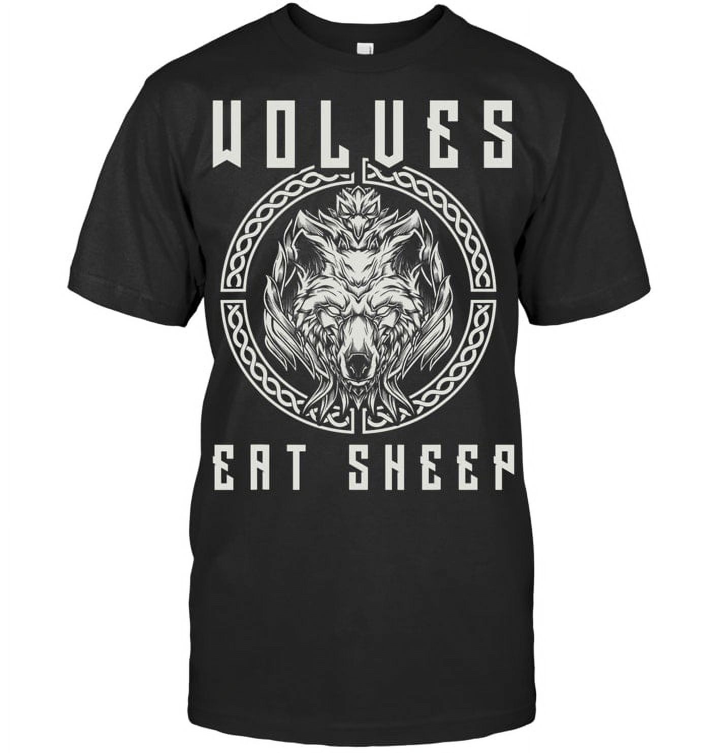Wolves Eat Sheep Viking Warrior Saying Viking T Shirt - Walmart.com