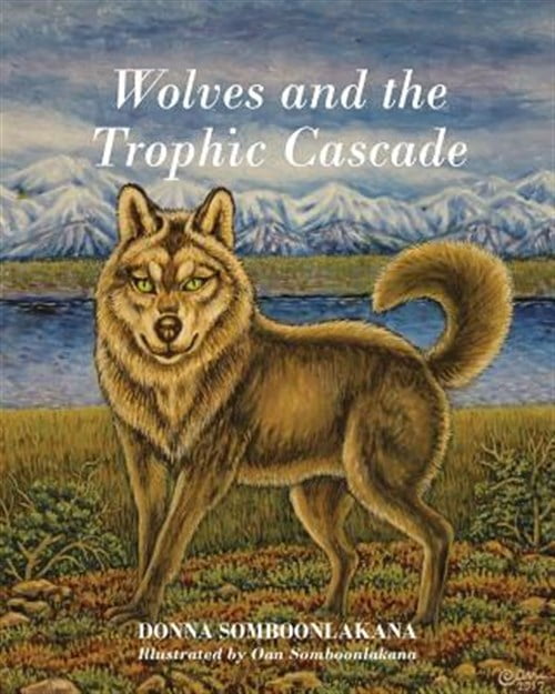 Wolves and the Trophic Cascade (Paperback) - Walmart.com