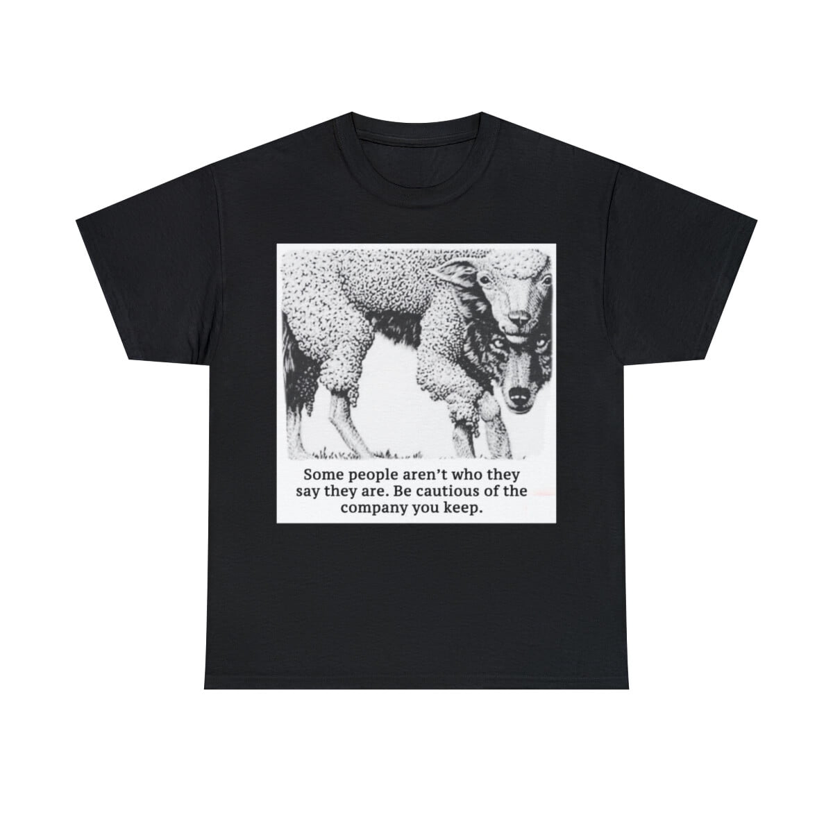 Wolves as sheep Some are not what they say they are Unisex Heavy Cotton ...