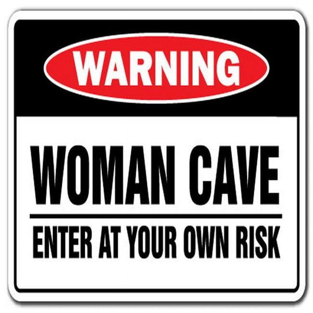 Woman Cave Enter At Your Own Risk Warning Sign - Mothers Days Mom Room ...