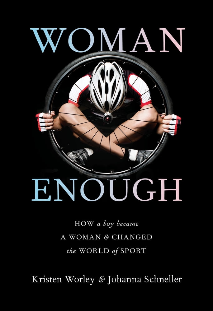 Pre-Owned Woman Enough: How a Boy Became a Woman and Changed the World ...