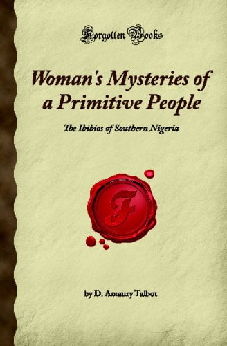 Pre-Owned Woman's Mysteries of a Primitive People: The Ibibios of ...