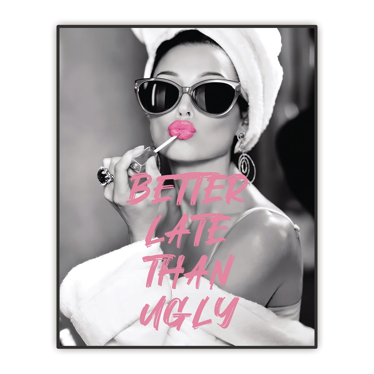 Women Bath Wall Decor - Better Late Than Ugly - Audrey Hepburn Poster ...