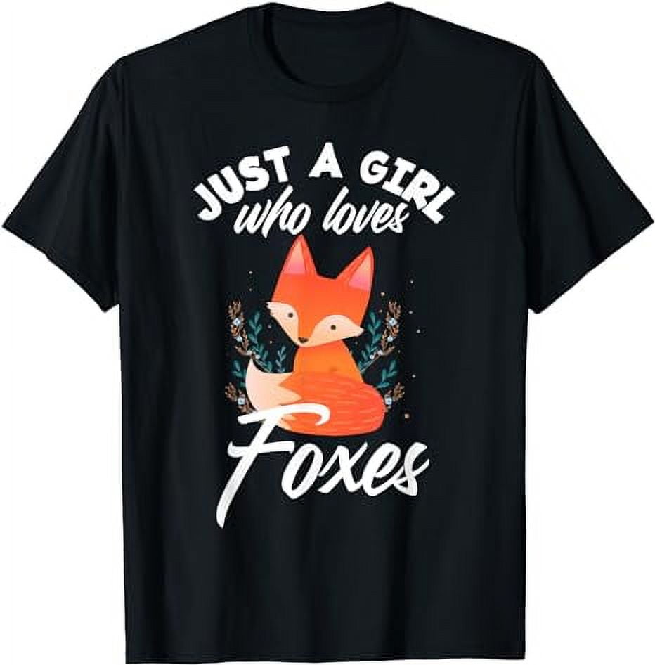 Women Girls Just A Girl Who Loves Foxes Cute Fox Lover Gift T-Shirt ...