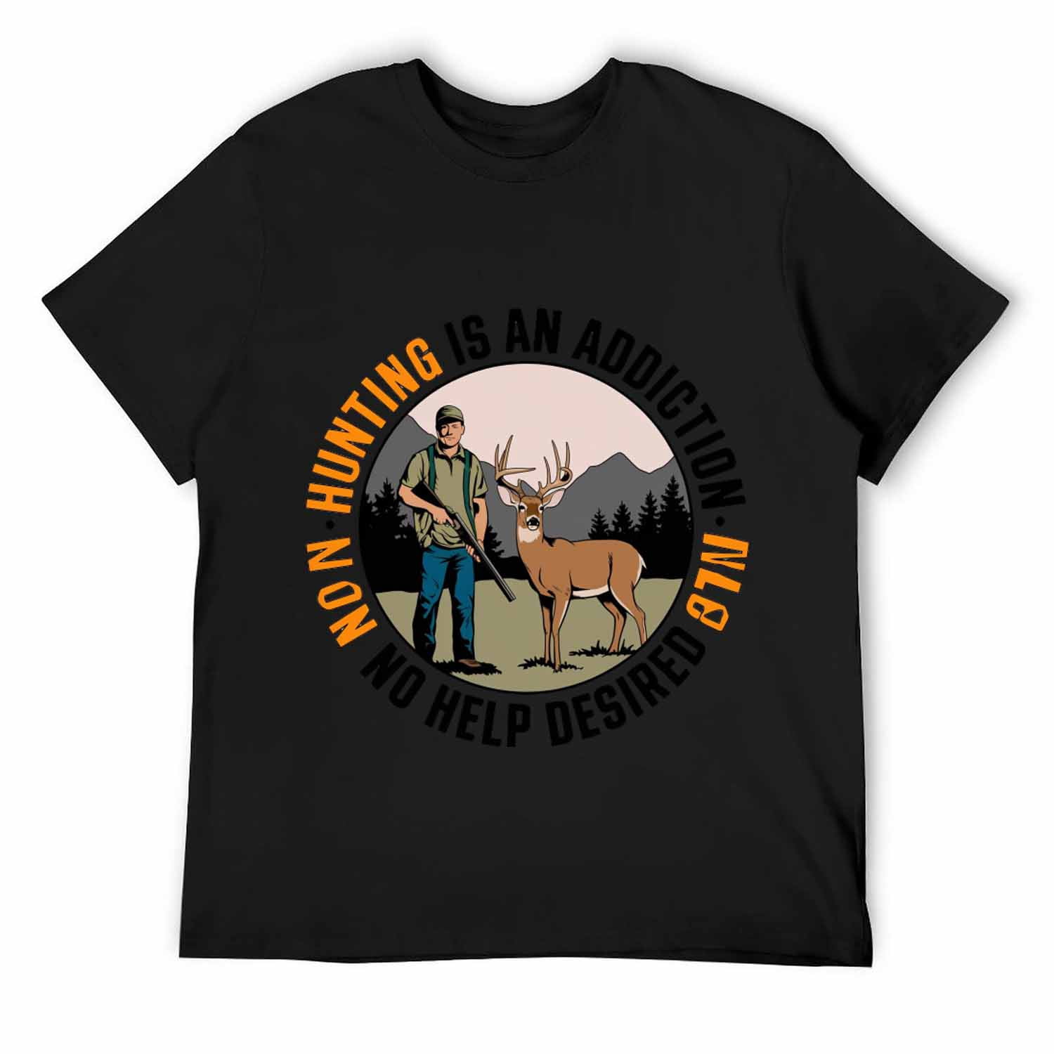 Women Hunting is an addiction, no cure wanted, no help desired.tshirt ...