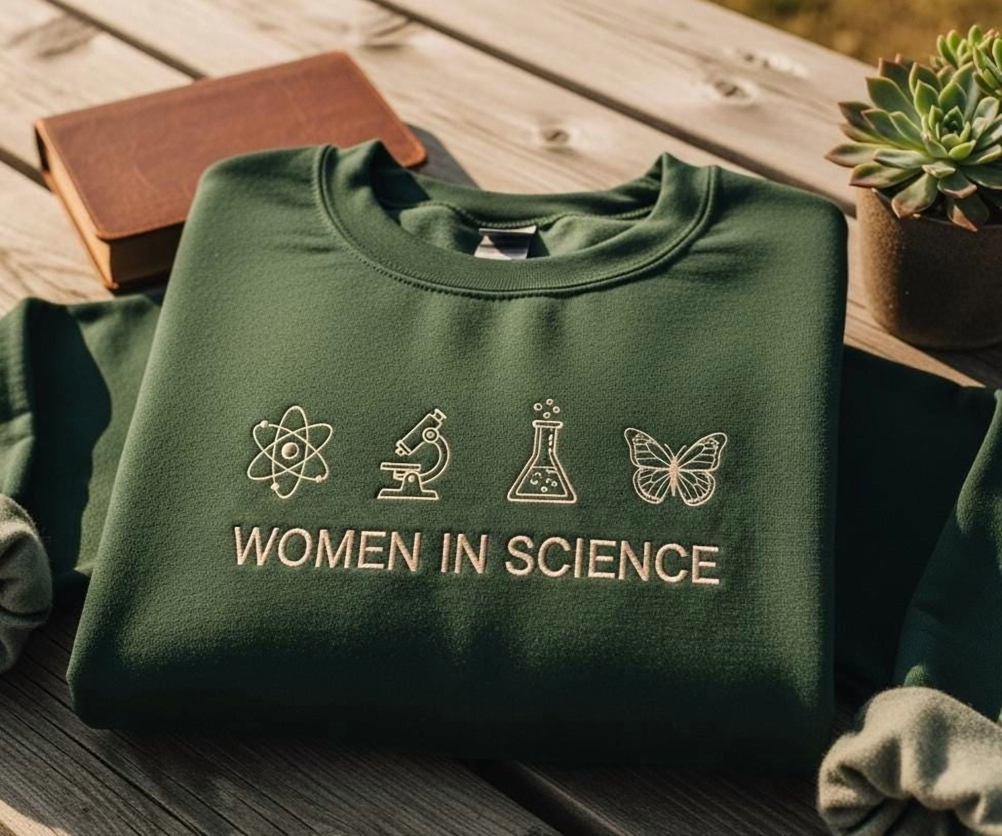 Women In Science Embroidered Sweatshirt, STEM Scientist T-Shirt ...