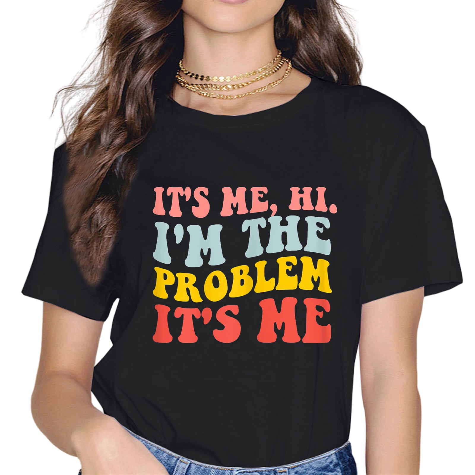 Women It's Me Hi I'm The Problem Funny Tops Girl Short Sleeve Casual ...