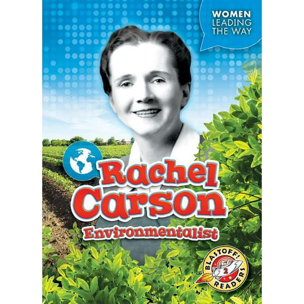 Women Leading the Way: Rachel Carson: Environmentalist (Hardcover ...