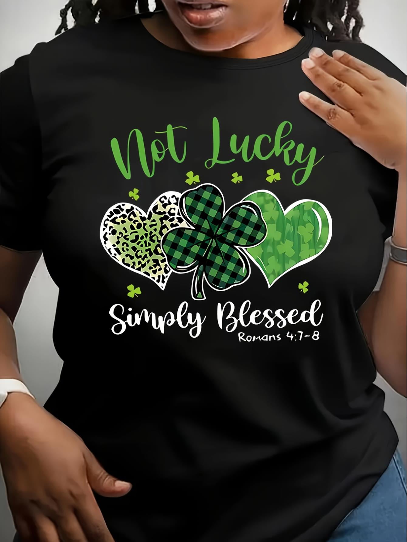 Women'S Plus Size Casual Crew Neck T-Shirt, 100% Cotton Knit Fabric, Floral "Not Lucky Simply ...