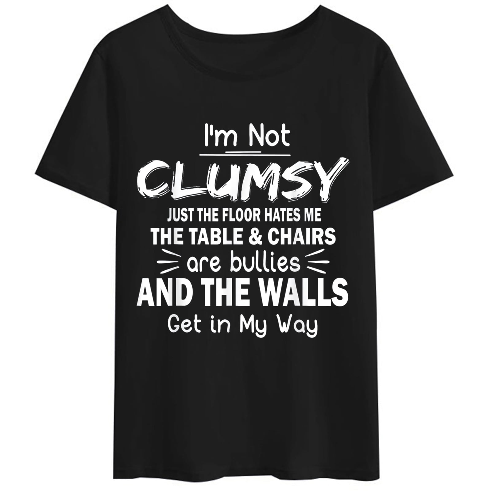 Women T-Shirt I'm Not Clumsy Funny Sayings Sarcastic Men Women T-Shirt Casual Short Sleeve Round ...