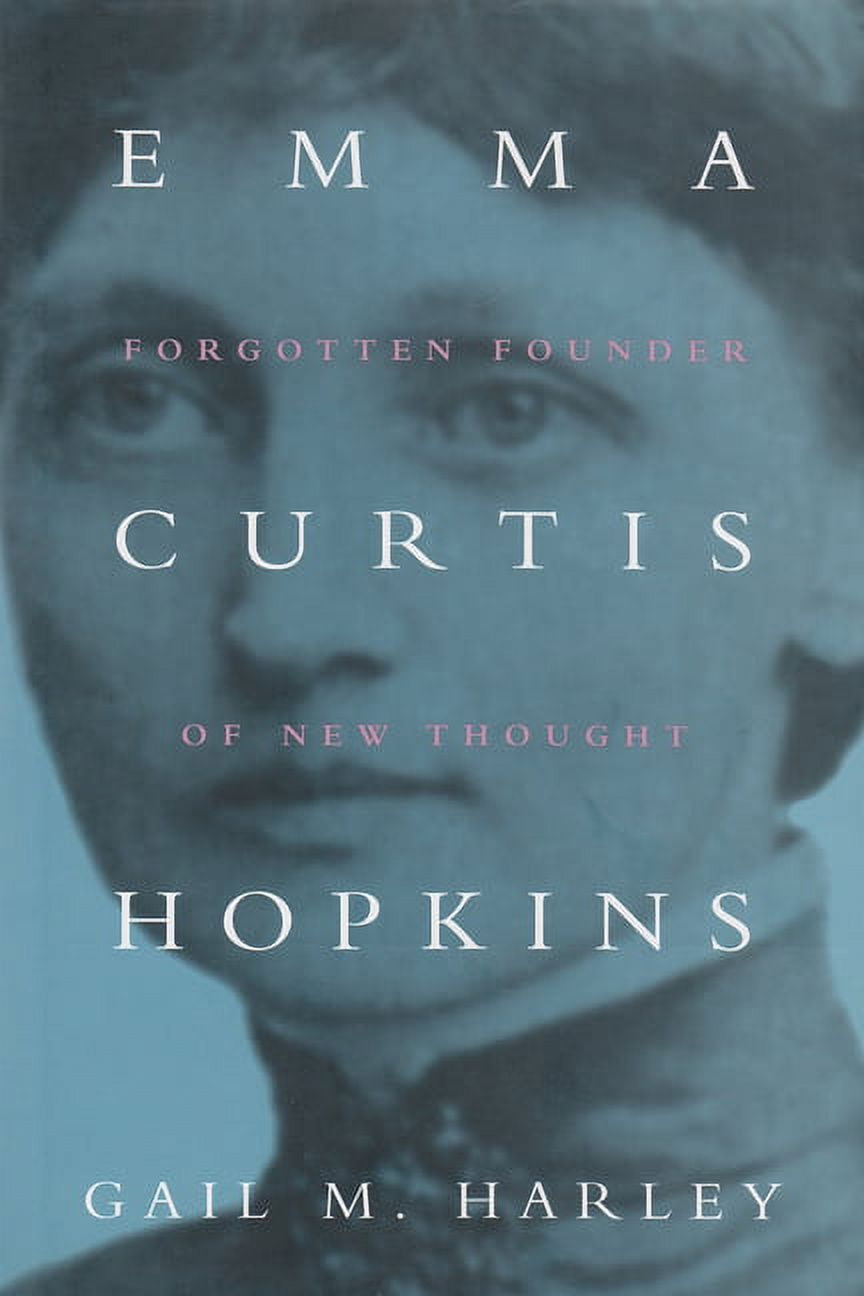 Women and Gender in Religion Emma Curtis Hopkins: Forgotten Founder of ...