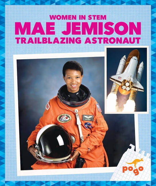 Women in Stem Mae Jemison: Trailblazing Astronaut, (Hardcover ...