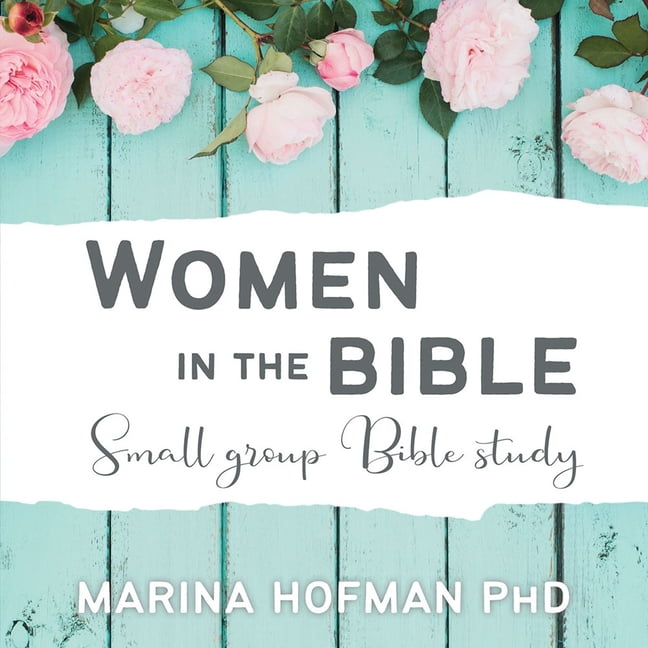 Women in the Bible Small Group Bible Study, (Paperback) - Walmart.com