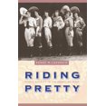 Women in the West: Riding Pretty : Rodeo Royalty in the American West ...