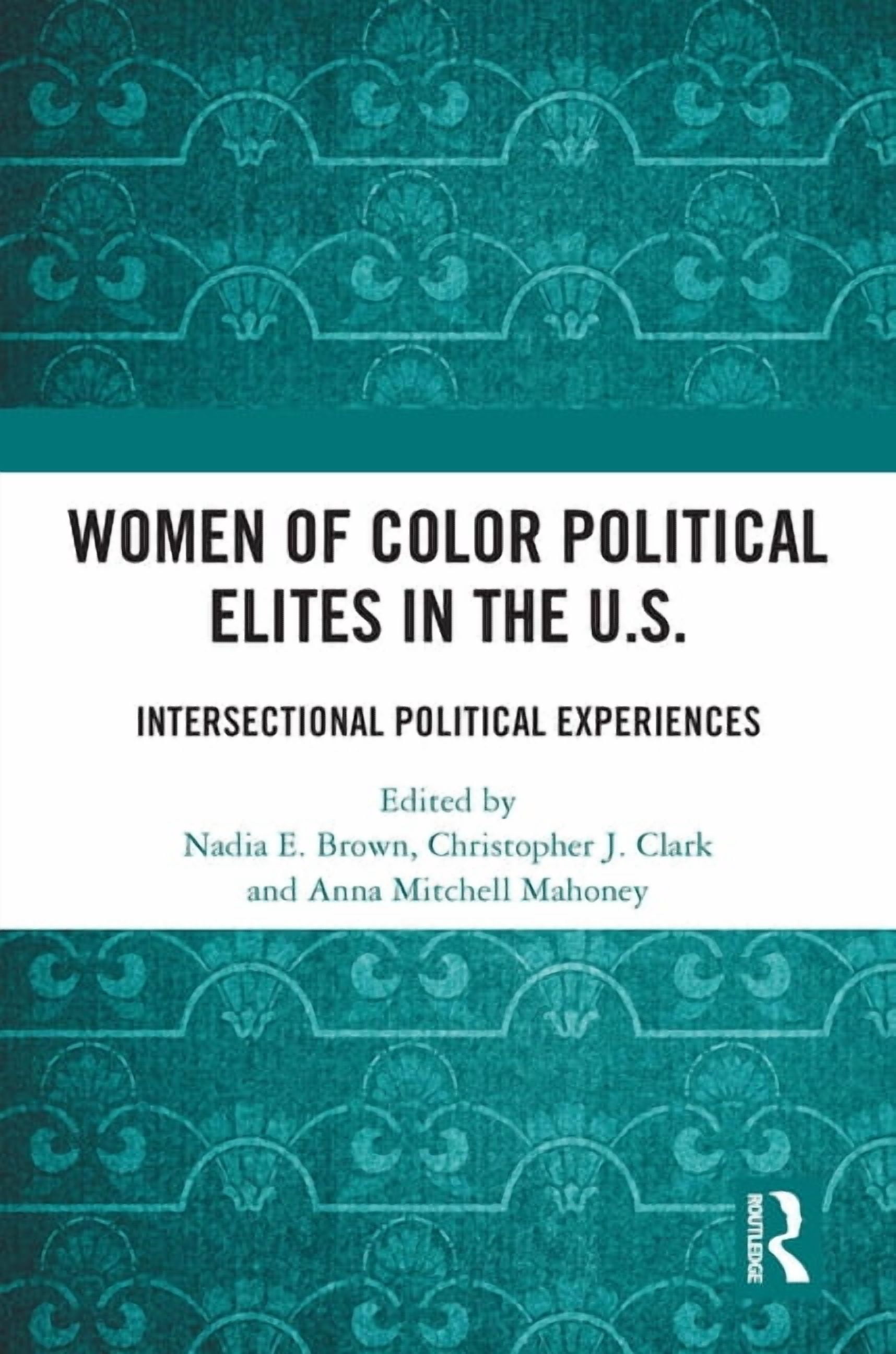 Women of Color Political Elites in the U.S.: Intersectional Political ...