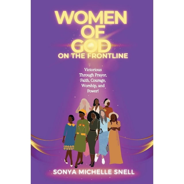 Women of God on the Frontline: Victorious Through Prayer, Faith ...
