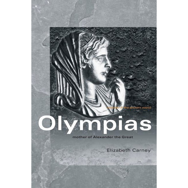 Alexander The Greats Mother Olympias