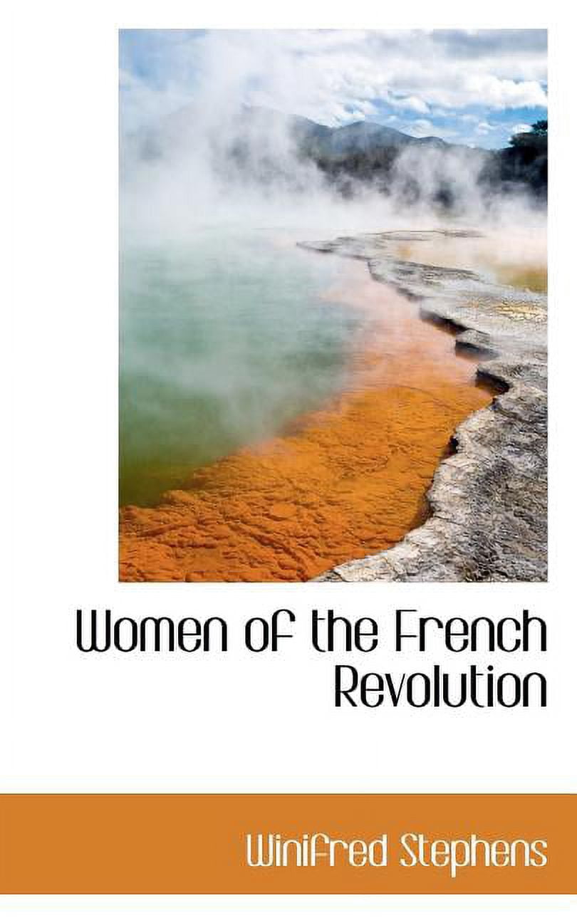 Women of the French Revolution (Paperback) - Walmart.com