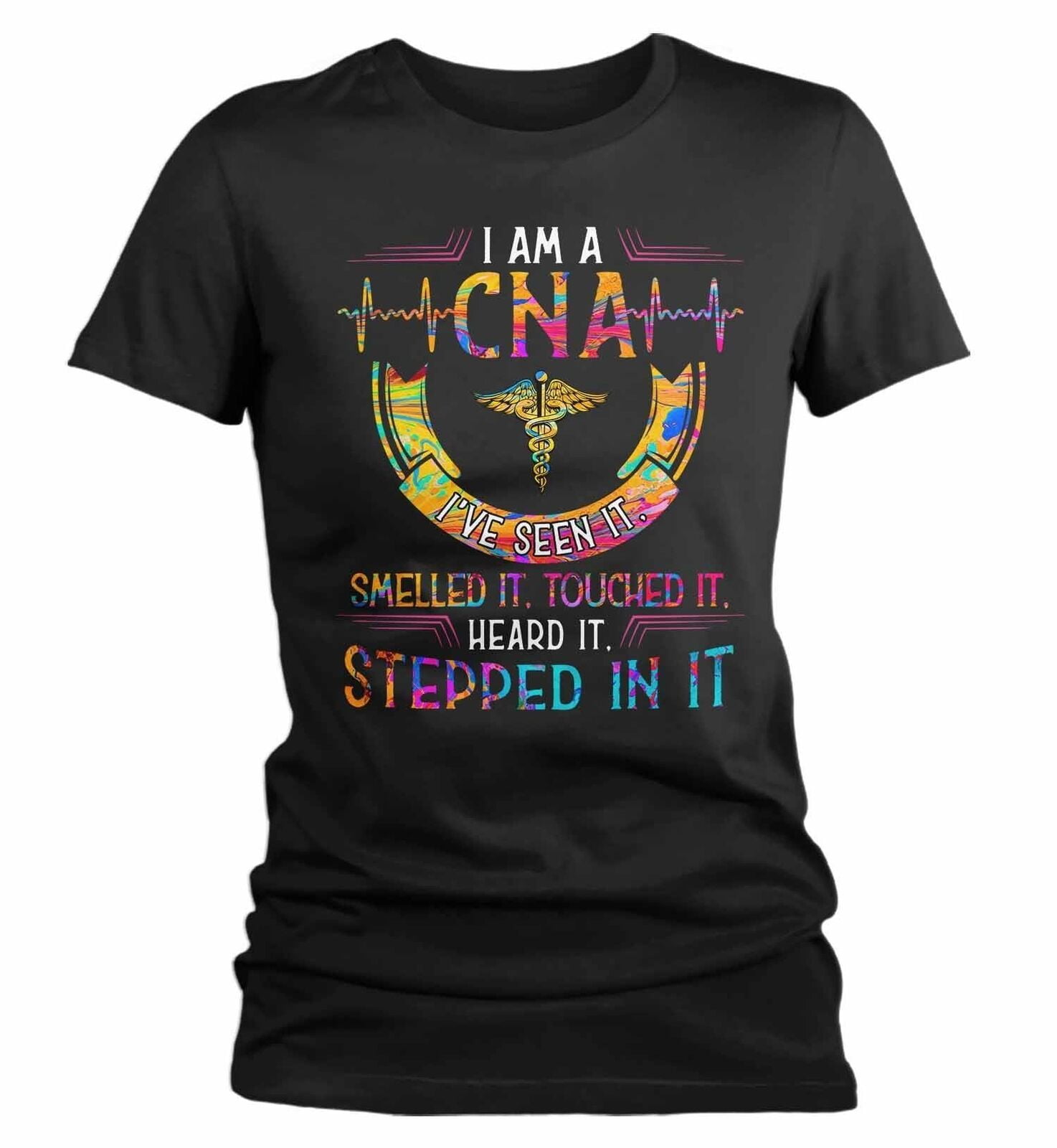 Women's Funny CNA T Shirt CNA Shirt Seen It Smelled It Stepped In It ...