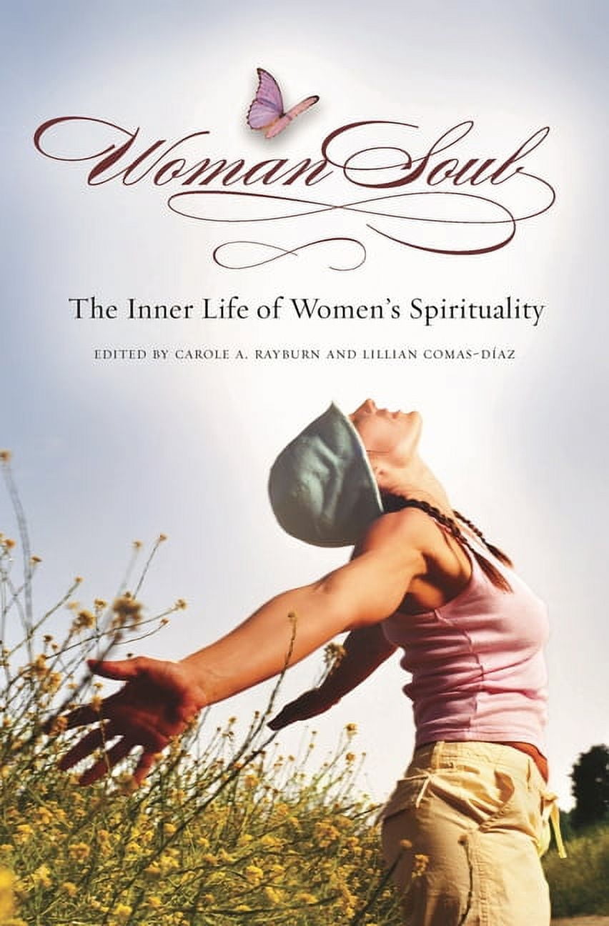 Women's Psychology Womansoul: The Inner Life of Women's Spirituality ...