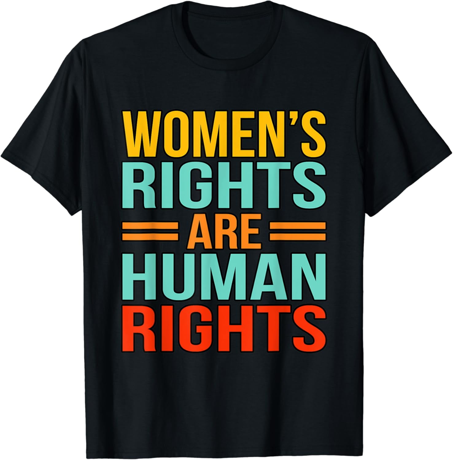 Women's Rights Are Human Rights Equality Support Graphic Funny Creative ...