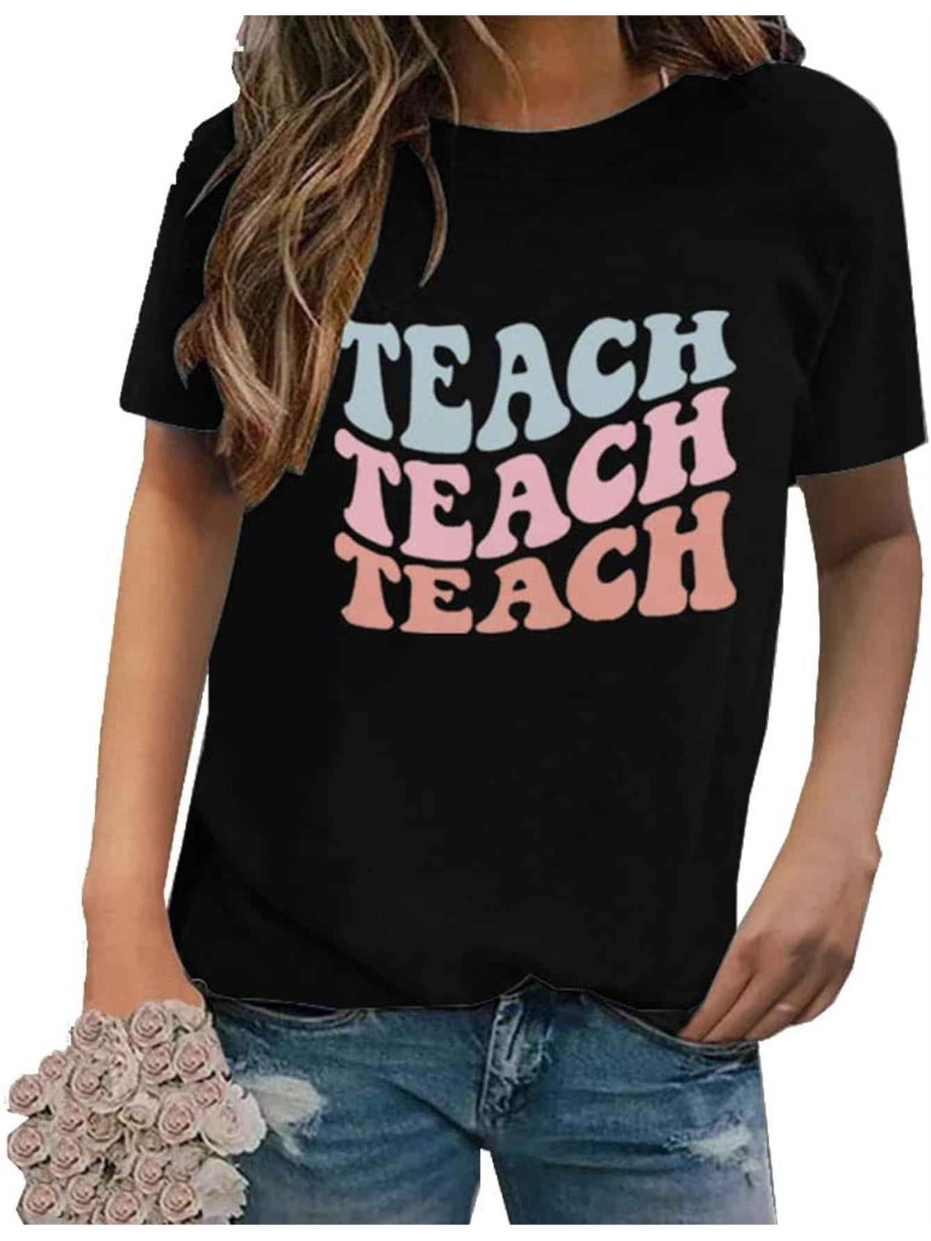 Women's Teacher Appreciation Shirt - TEACH TEACH TEACH Graphic T-Shirt ...