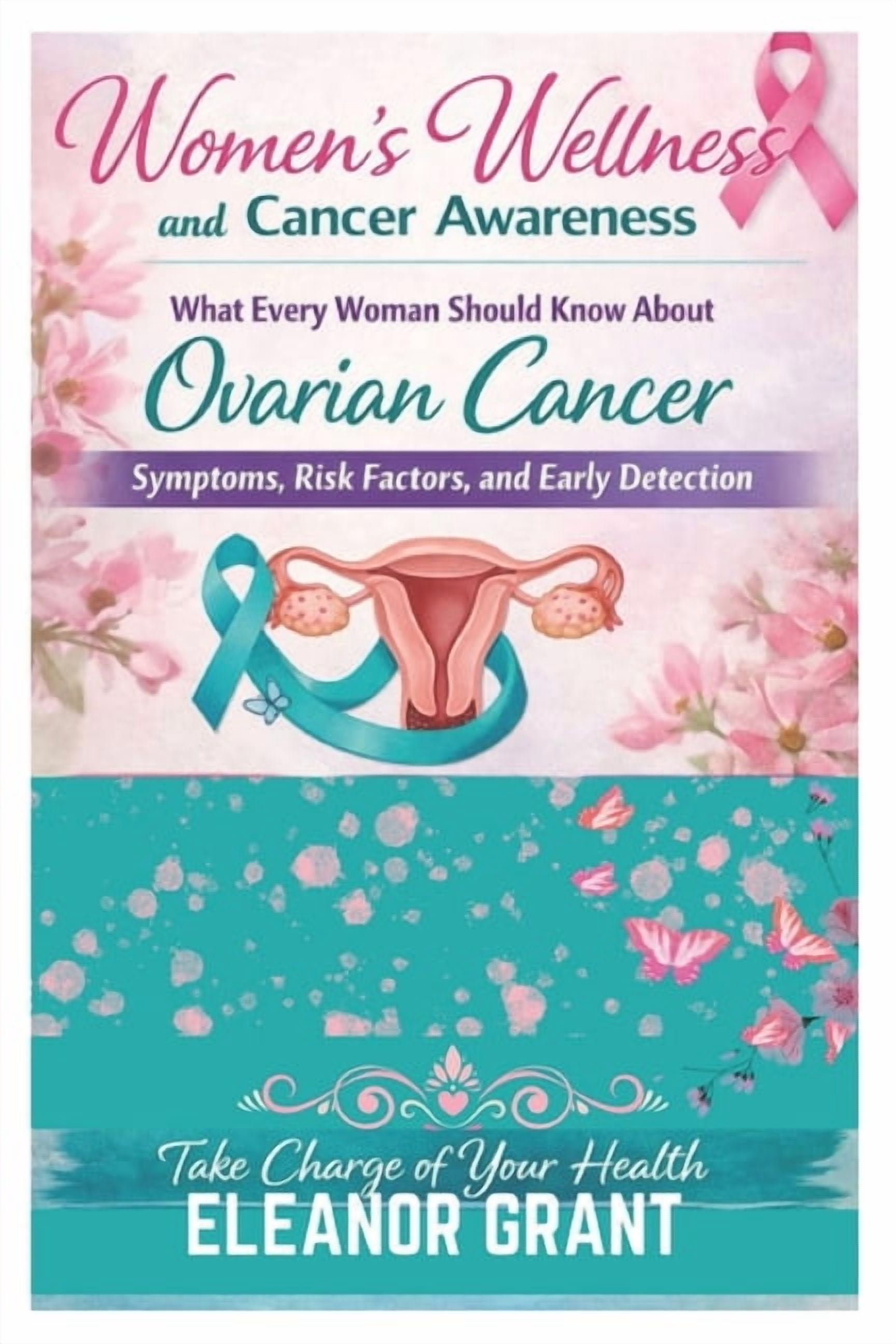 Women's Wellness And Cancer Awareness: What Every Woman Should Know ...