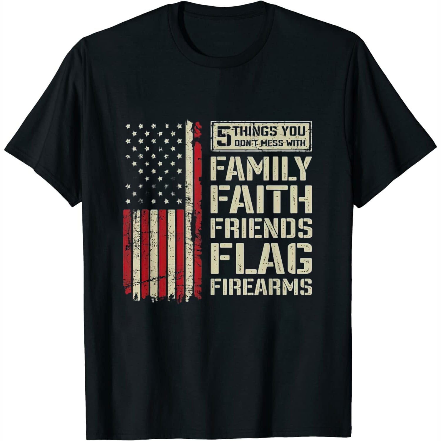 Womens 5 Things Don't Mess With Family Faith Friends Flag Firearms T ... Womens 5 Things Don't Mess With Family Faith Friends Flag Firearms T ...