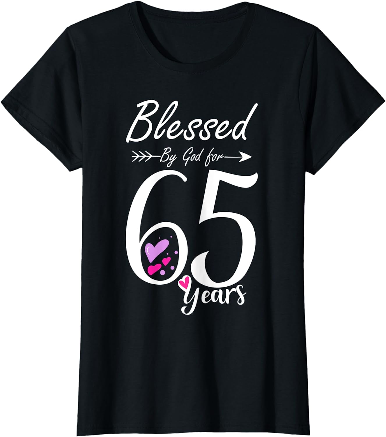 Womens 65th Birthday Tee Gift and Blessed for 65 Years Birthday T-Shirt ...