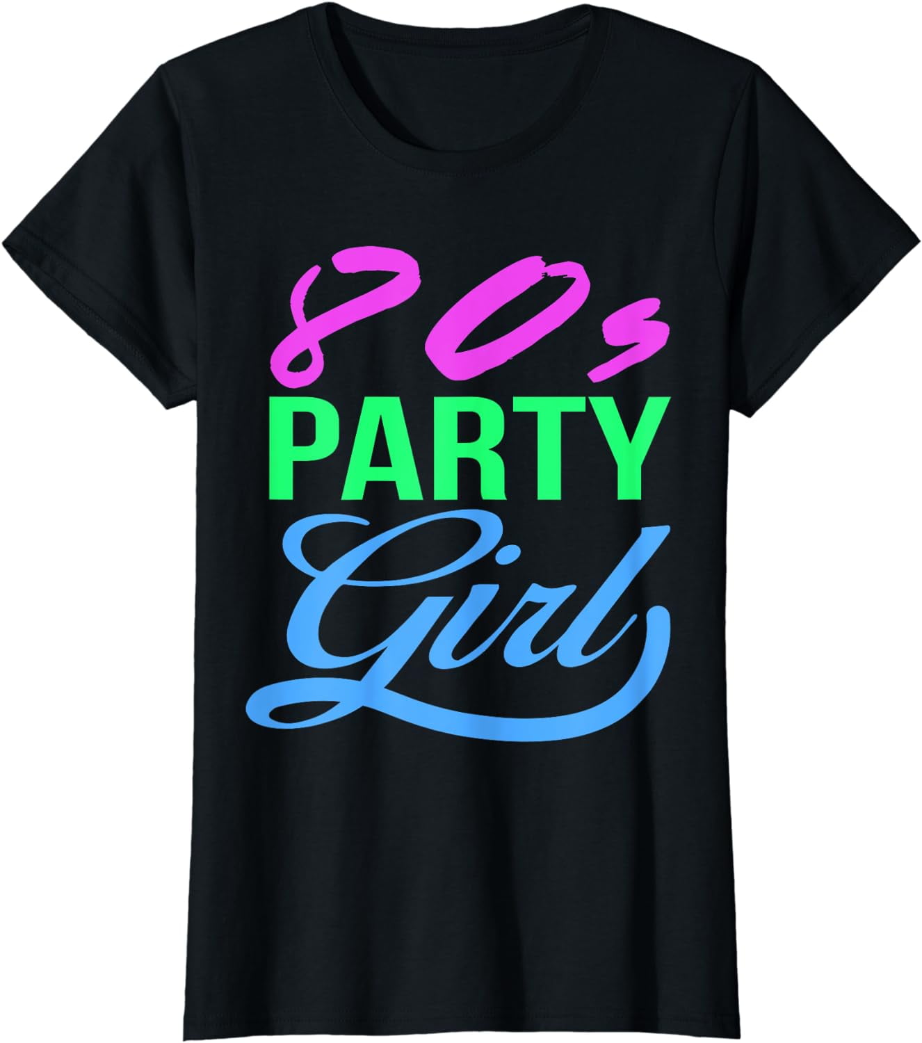 Womens 80s Party Girl 80s Clothes Women 80s Party Fan 80's Retro T ...