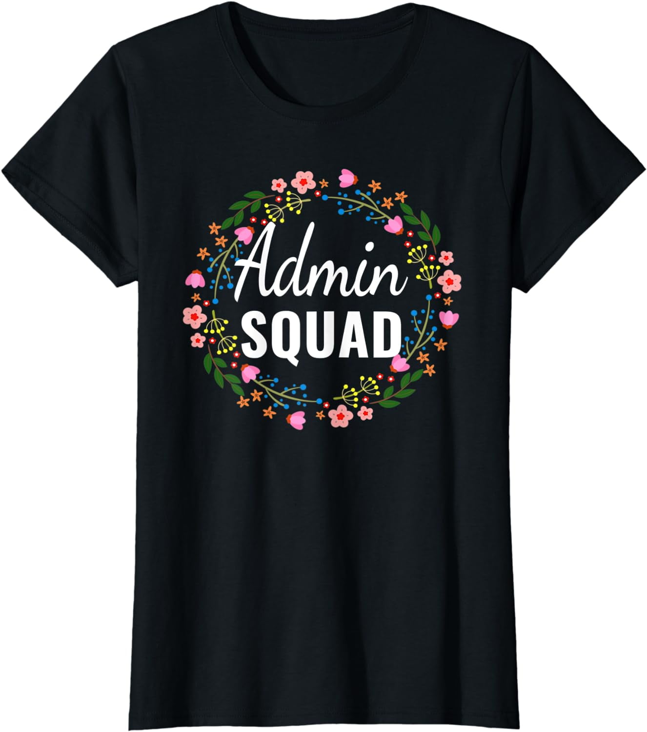 Womens Admin Squad Office Squad School Secretary Cute Floral Women T ...