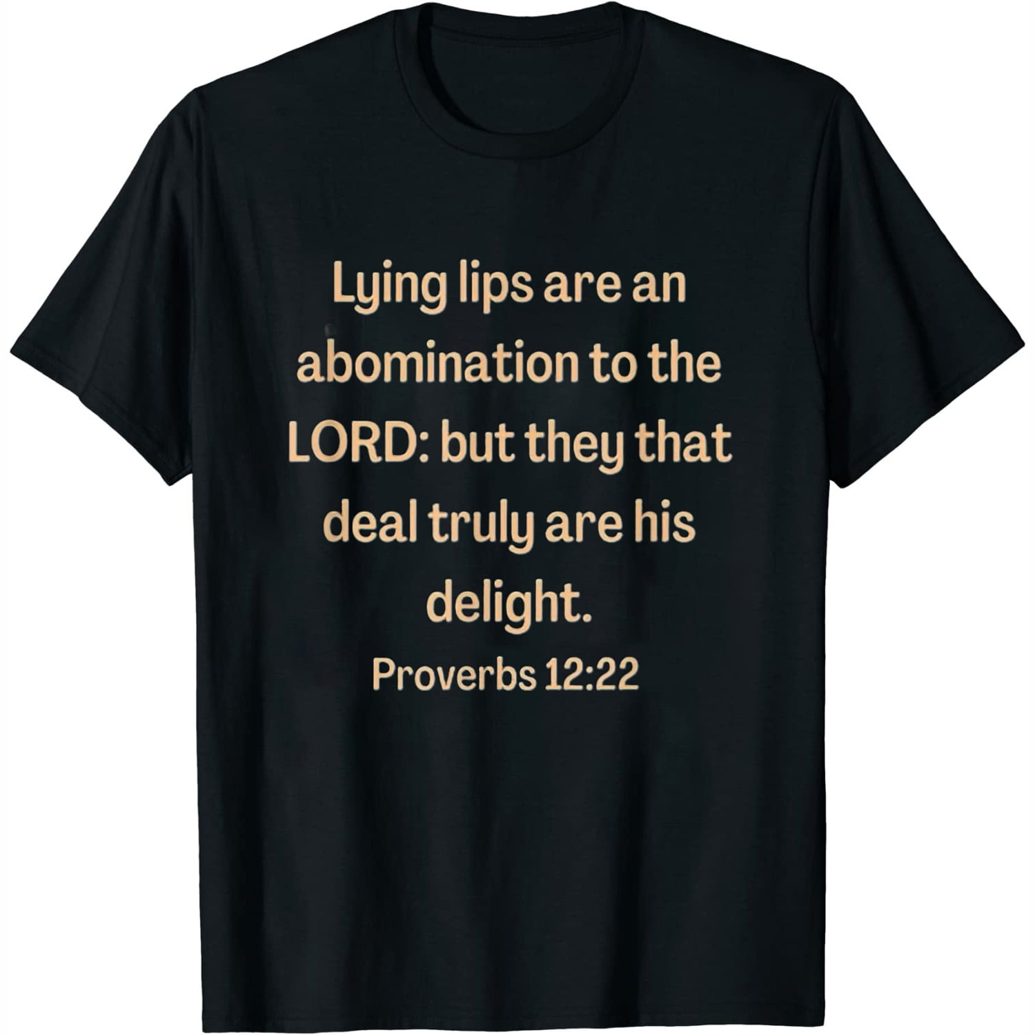Womens Bible Verse Lying Lips Proverbs 12:22 T-Shirt White Medium ...