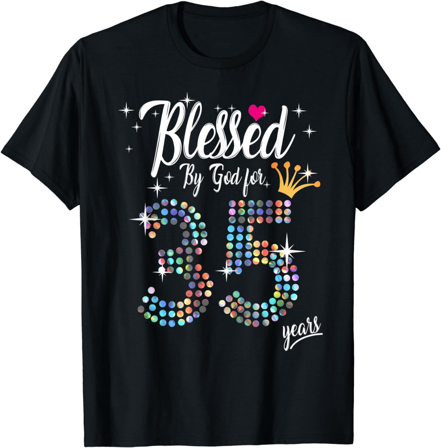 Womens Blessed by God for 35 Years 35th Birthday Anniversary T-Shirt ...