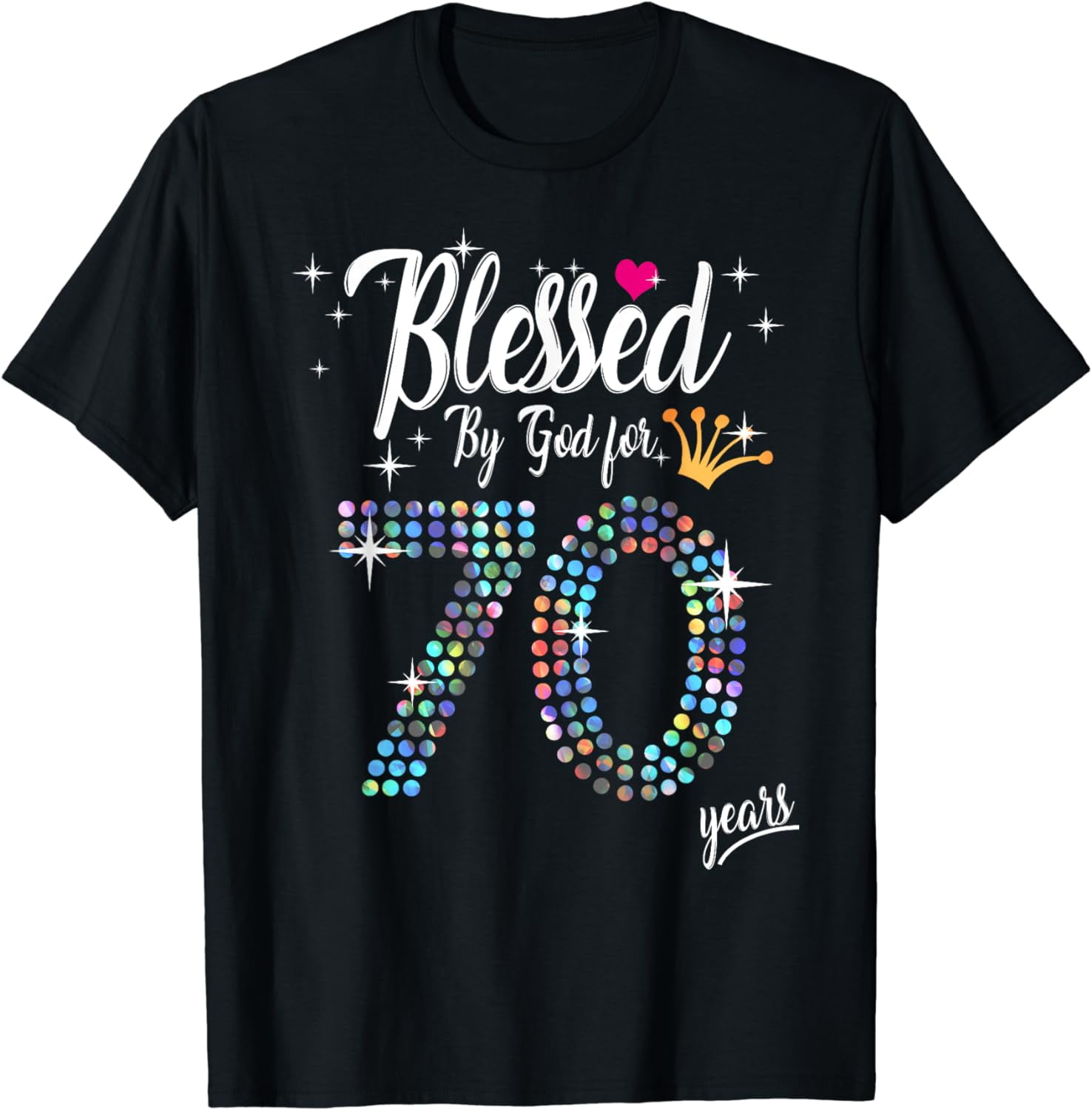Womens Blessed by God for 70 Years 70th Birthday Anniversary T-Shirt ...