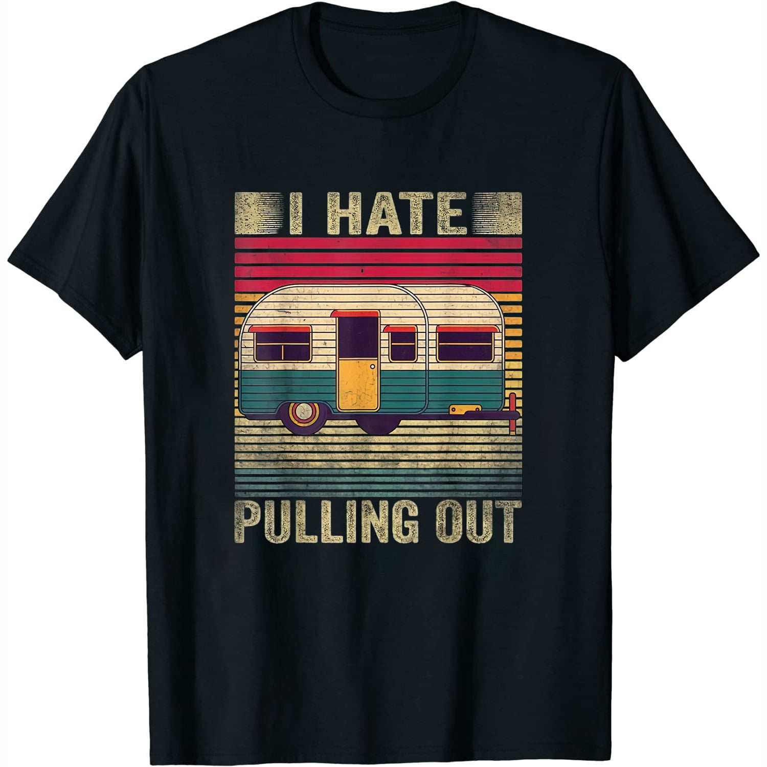 Womens Camping I Hate Pulling Out Vintage Camper Travel Trailer T-Shirt ...