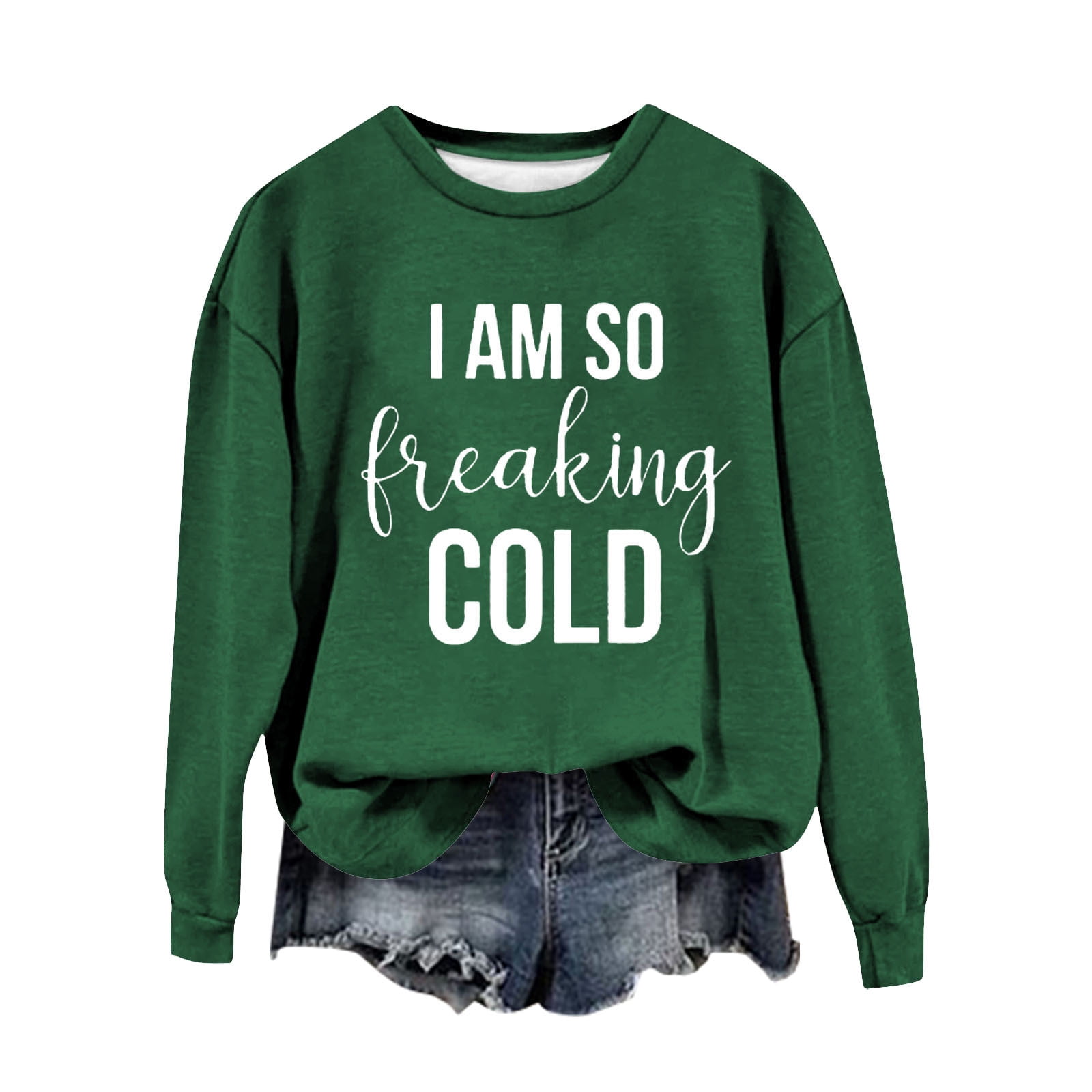 Womens Christmas Tops, Green Hoodies for Women, Women's I Am So Freaking Cold Letter Long Sleeve ...