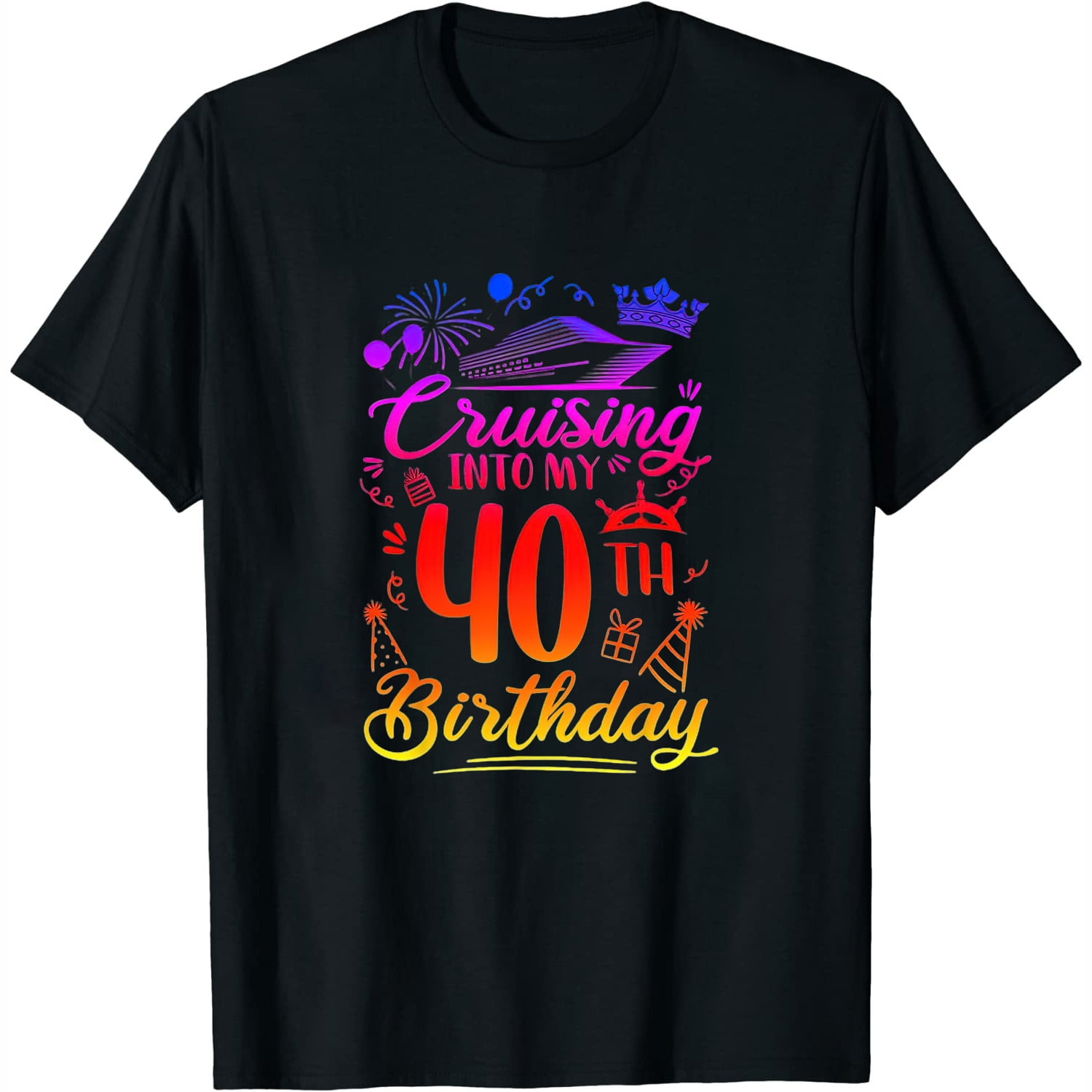 Womens Cruising Into My 40 Year Old Birthday Cruise 40th Bday Party T ...