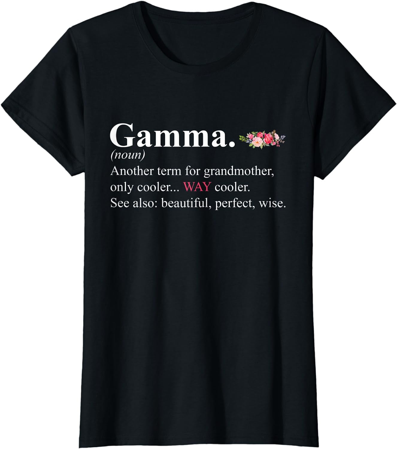 Womens Cute Gamma Definition Costume Floral Grandma T-Shirt - Walmart.com