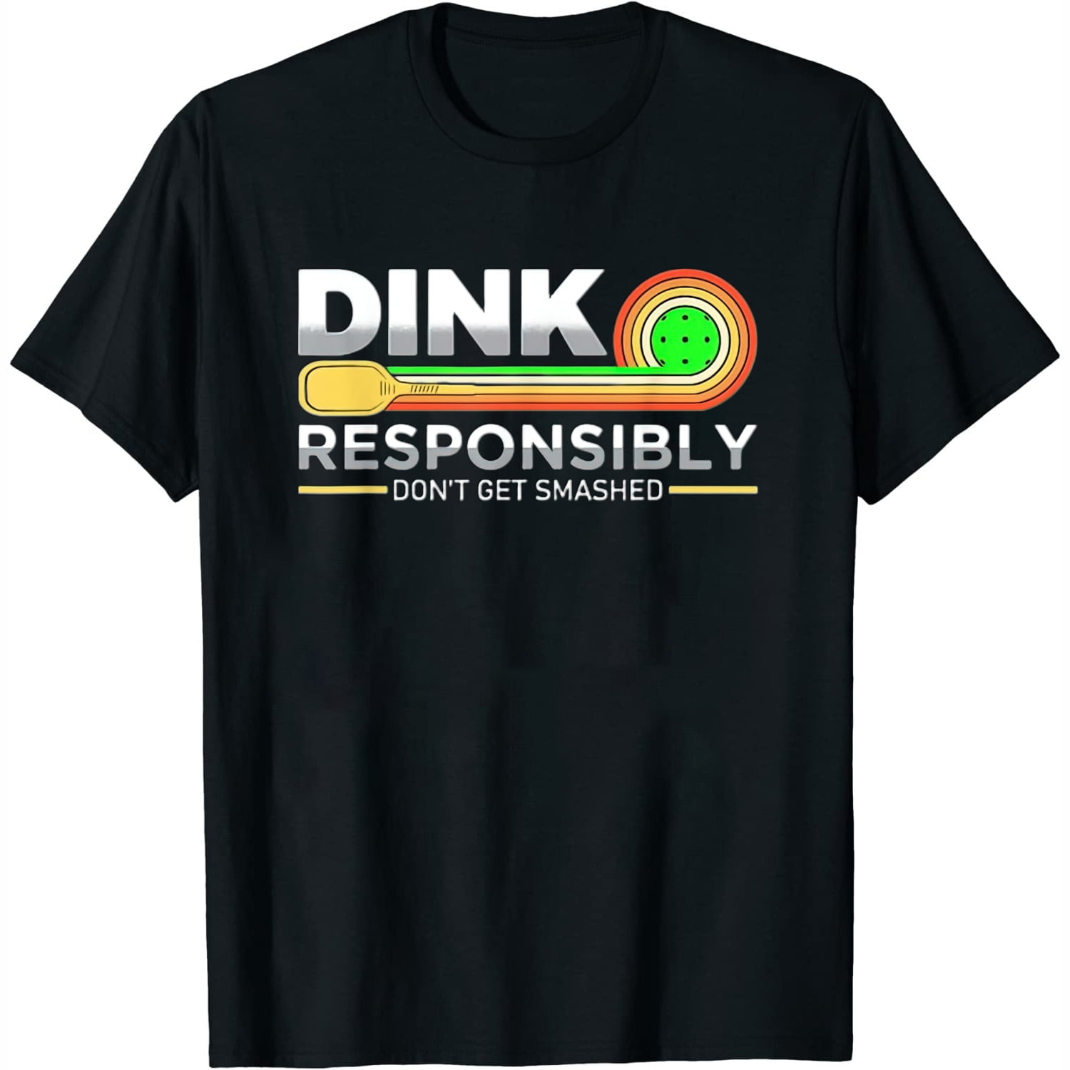 Womens Dink Responsibly Don'T Get Smashed Funny Pickleball Vintage T ...