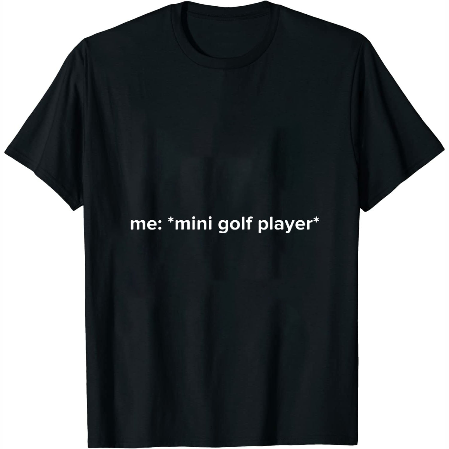 Womens Funny Mini Golf Player Meme T-Shirt - Walmart.com