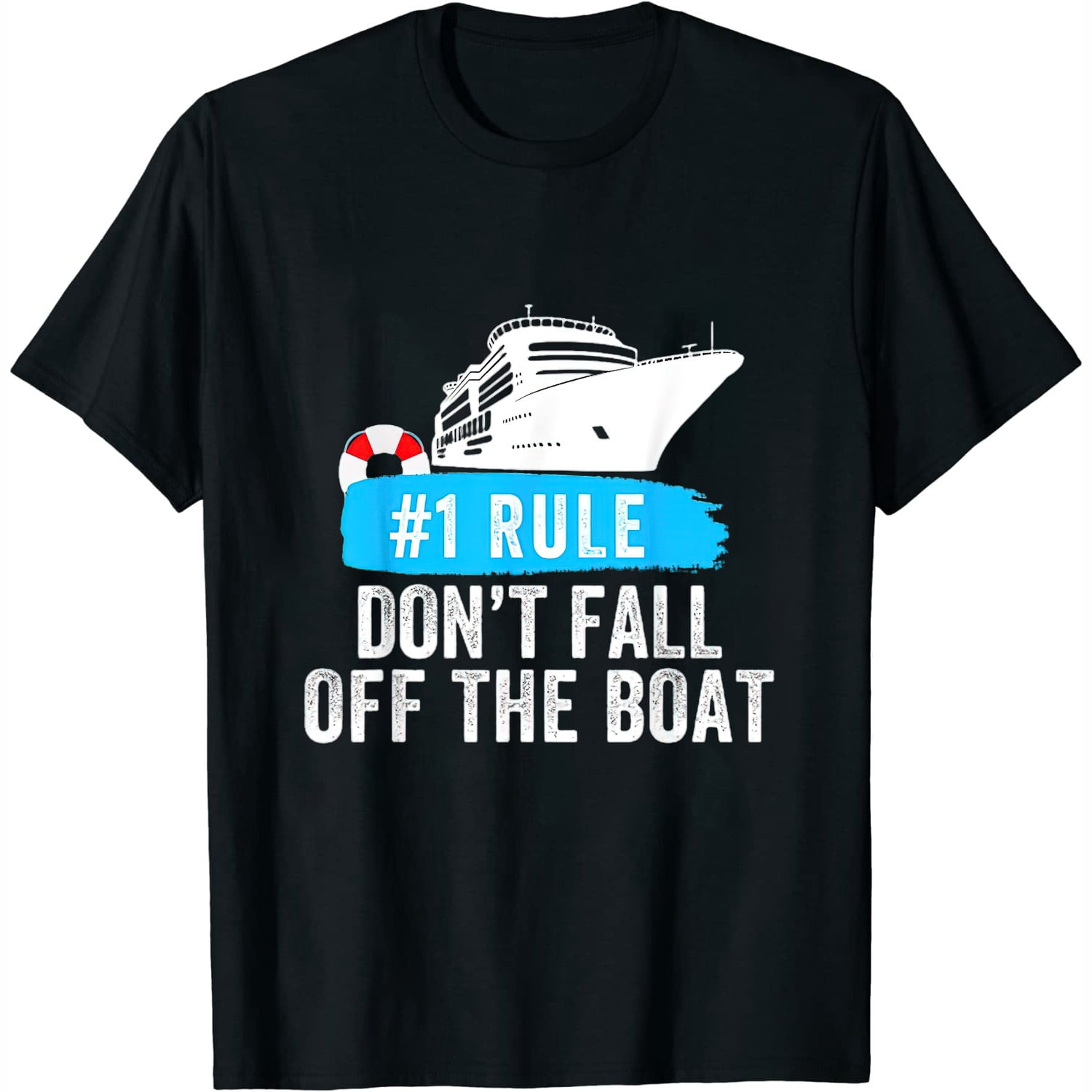 Womens Funny Rule #1 Don't Fall Off The Boat Cruise rule number 1 T ...