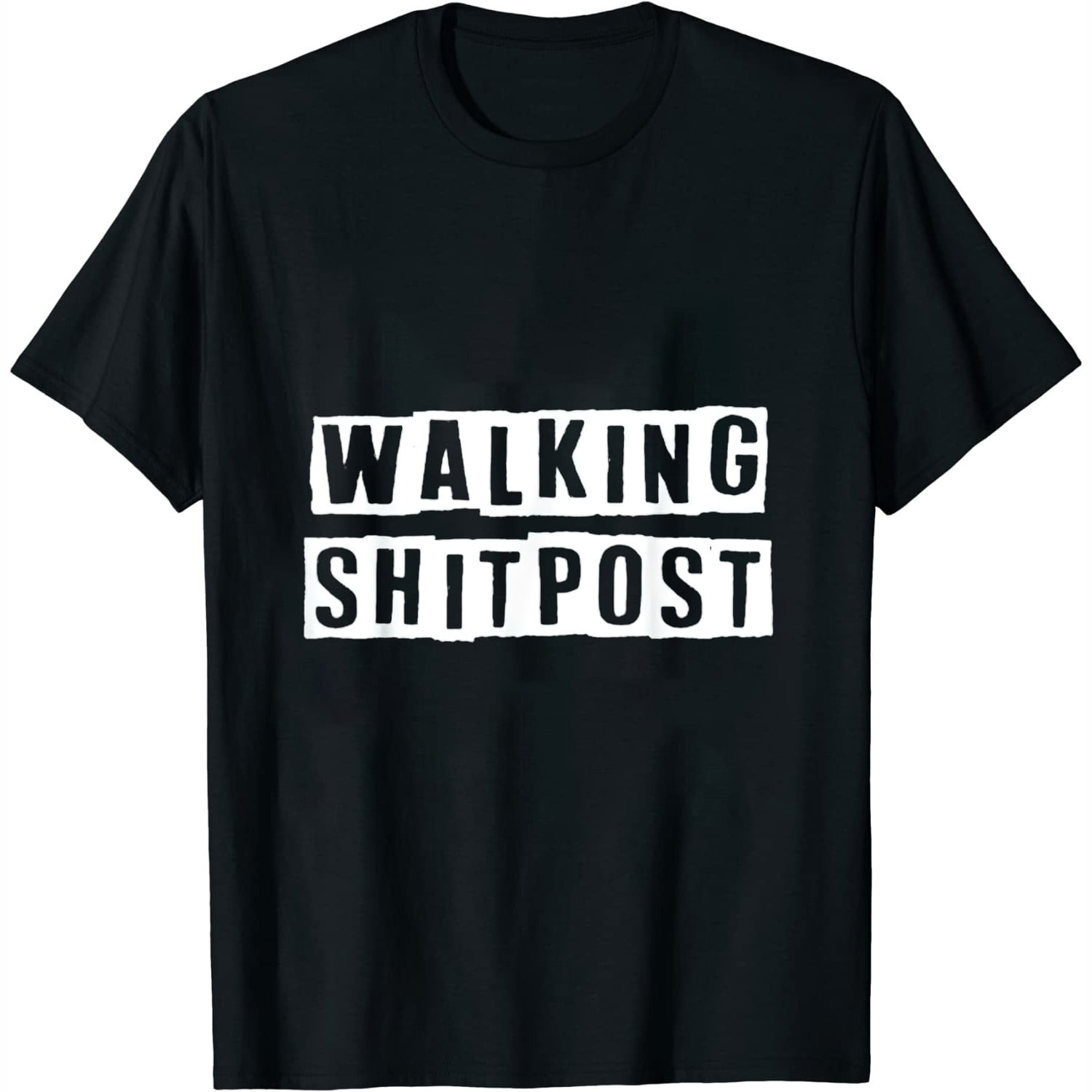 Womens Funny Walking Shitpost Shitposting Shitposter T-Shirt Black ...
