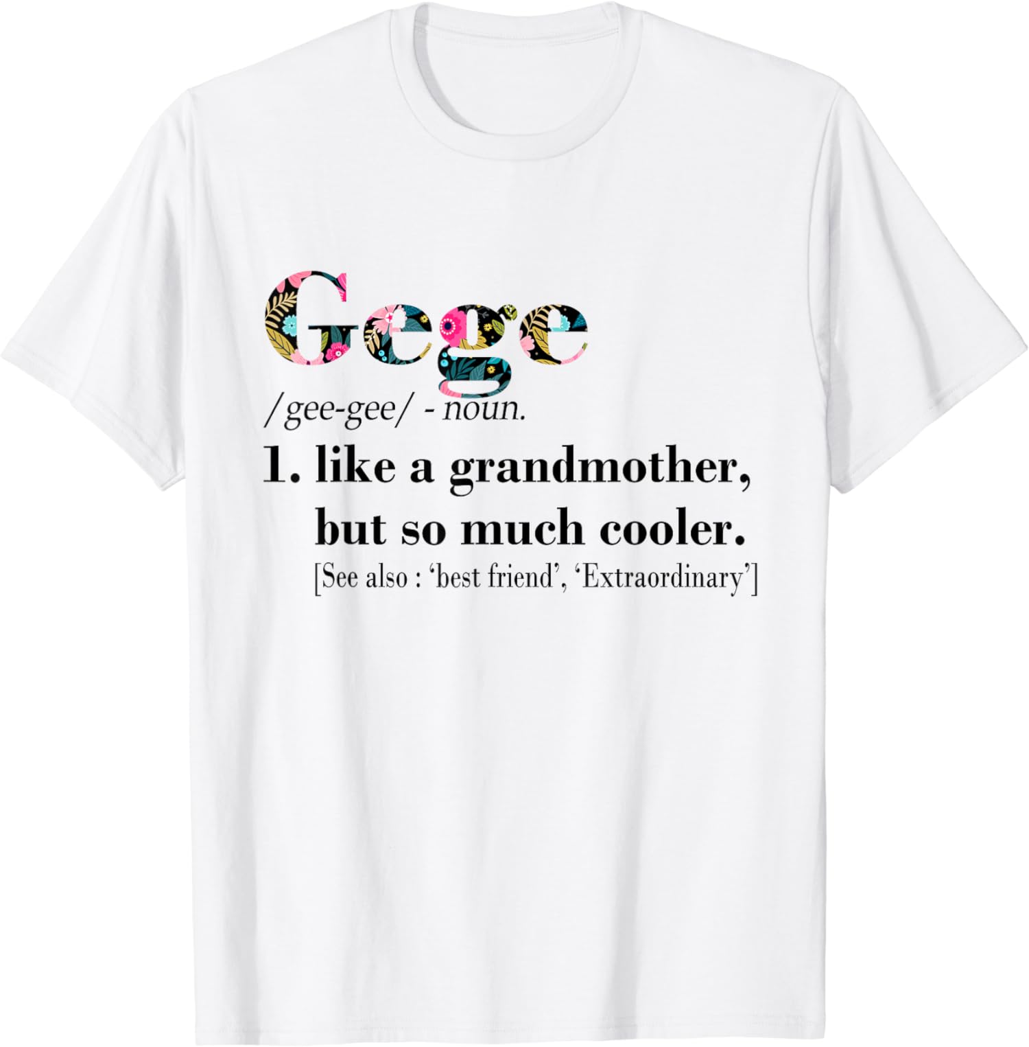 Womens Gege Like Grandmother but So Much Cooler White - Walmart.com