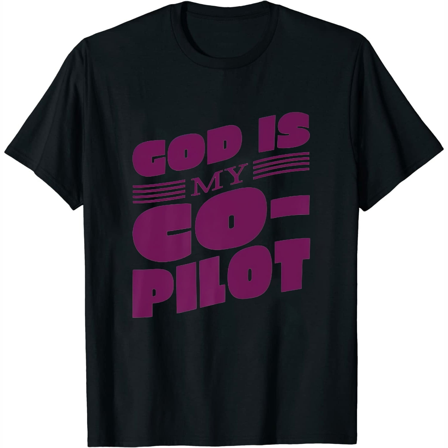 Womens God Is My Co-Pilot Faith Bible Orthodoxy Quote T-Shirt White ...