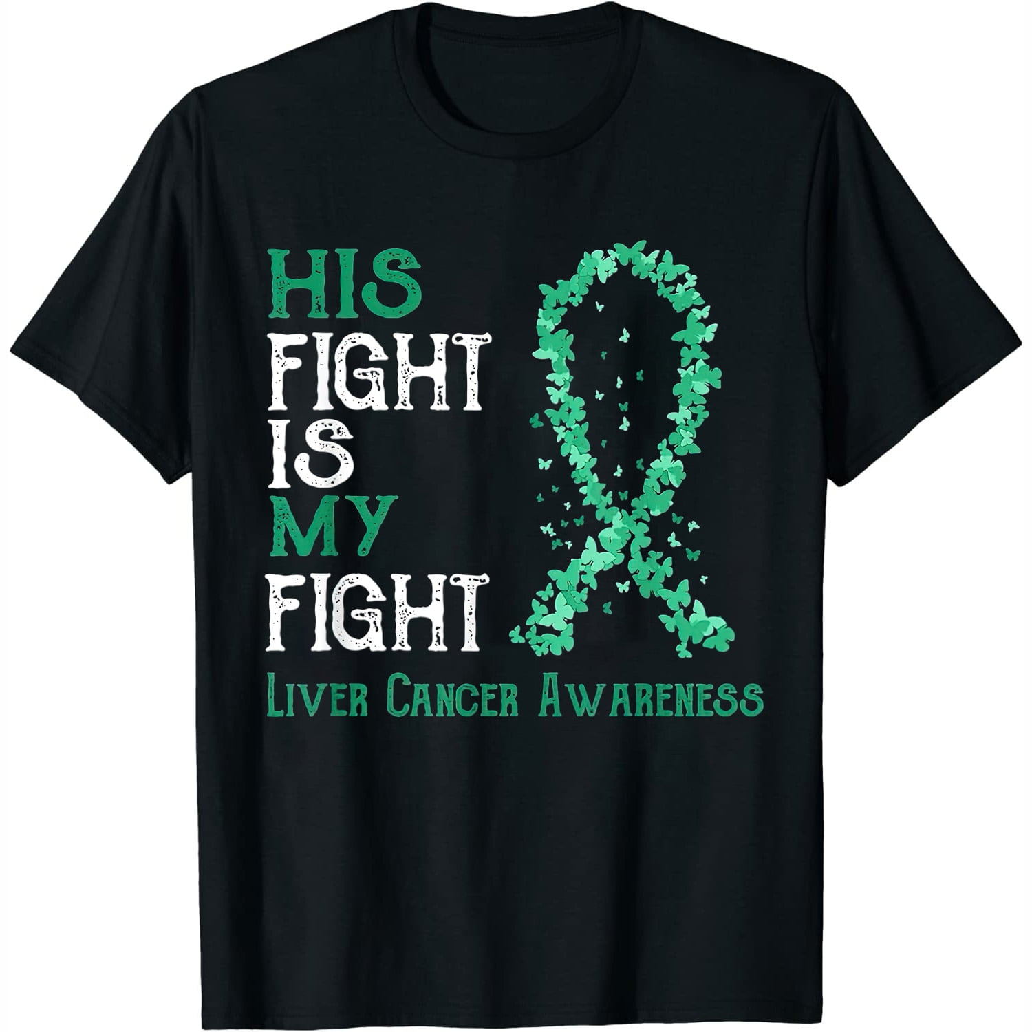 Womens His Fight Is My Fight Liver Cancer Awareness T-Shirt Black ...