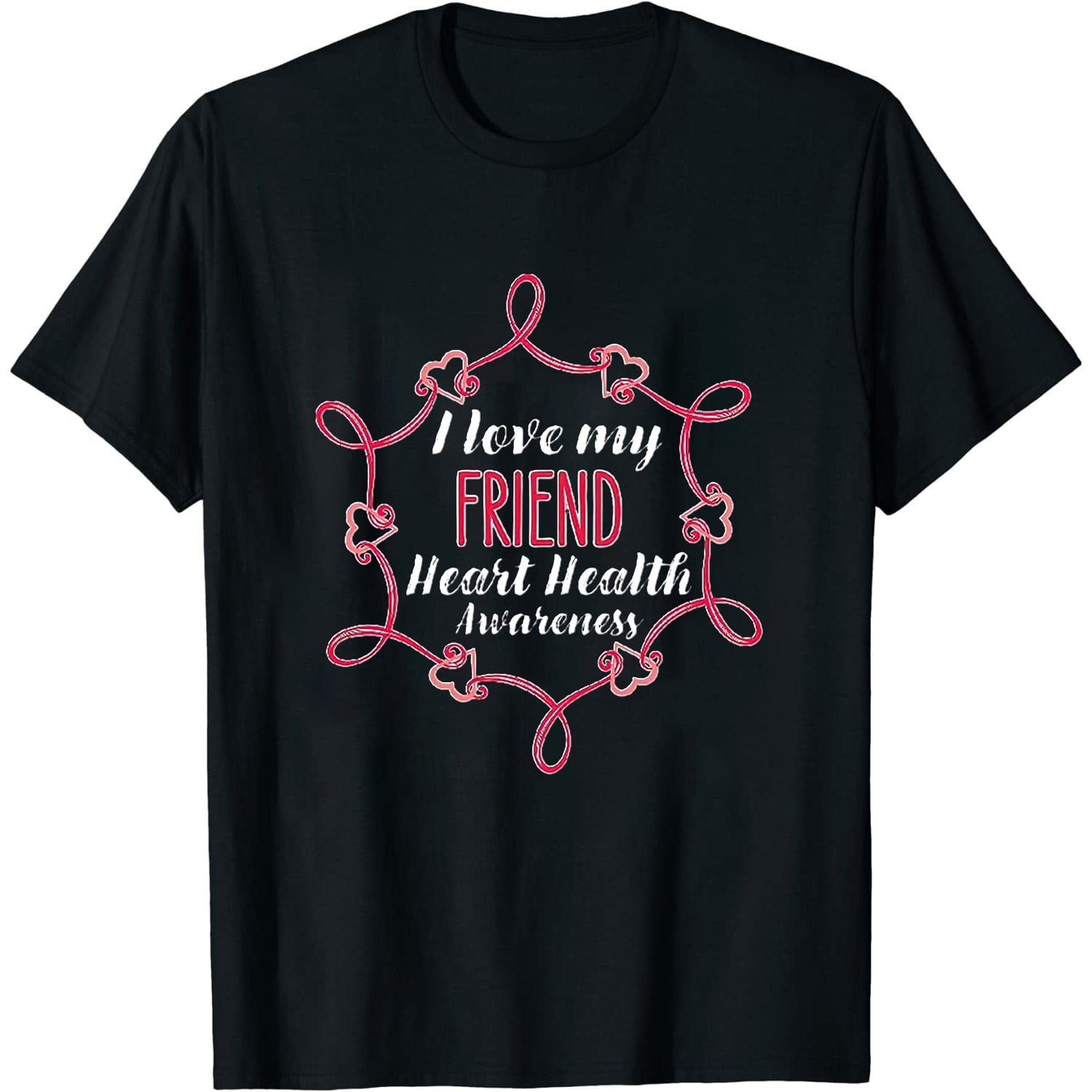 Womens I Love My Friend Heart Health Awareness Short Sleeve T-Shirt ...