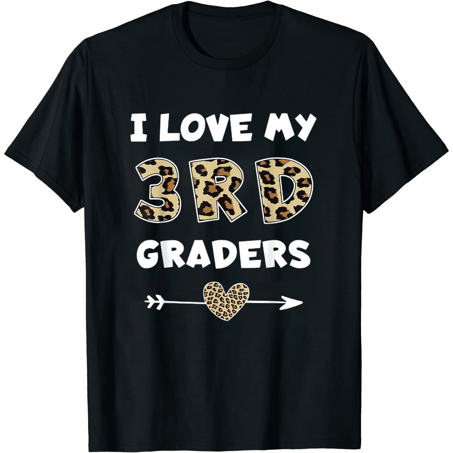 Womens I Love My Third Graders Teacher Leopard First Day Of School T ...