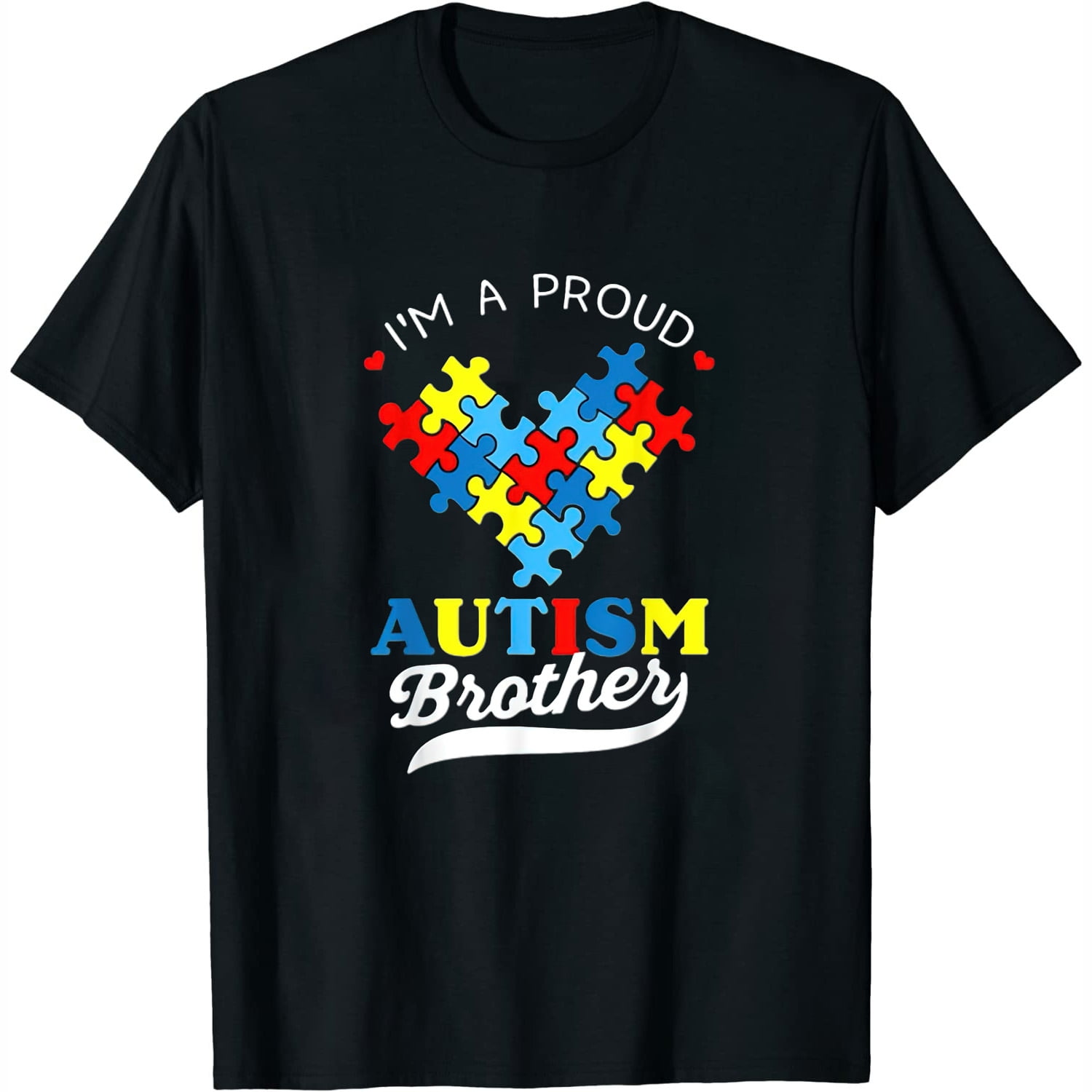 Womens I'M A Proud Brother Autism Awareness Heart Autistic Sister T ...